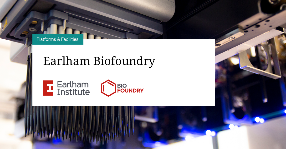 Earlham Biofoundry
